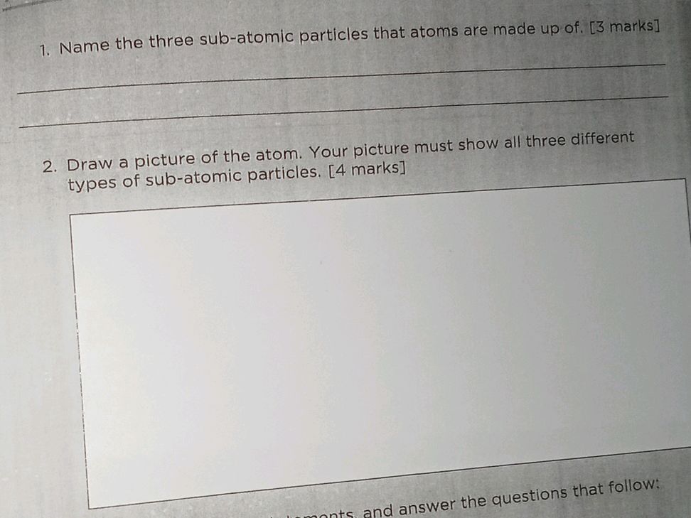 1. Name the three sub-atomic particles that | StudyX