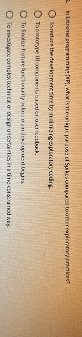 2. In Extreme programming (XP), what is the | StudyX