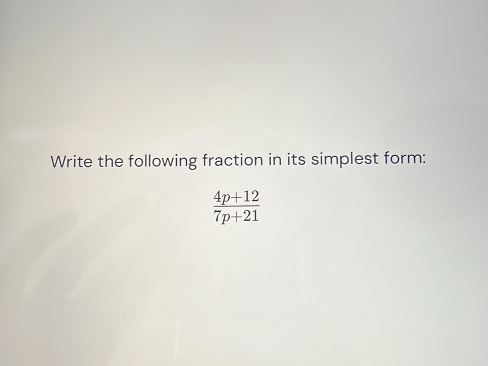 Write the following fraction in its simplest | StudyX