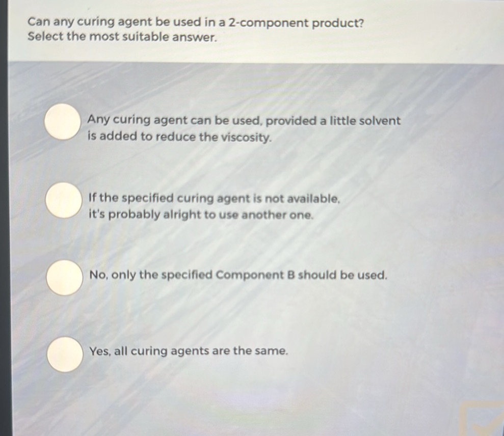 Can any curing agent be used in a | StudyX