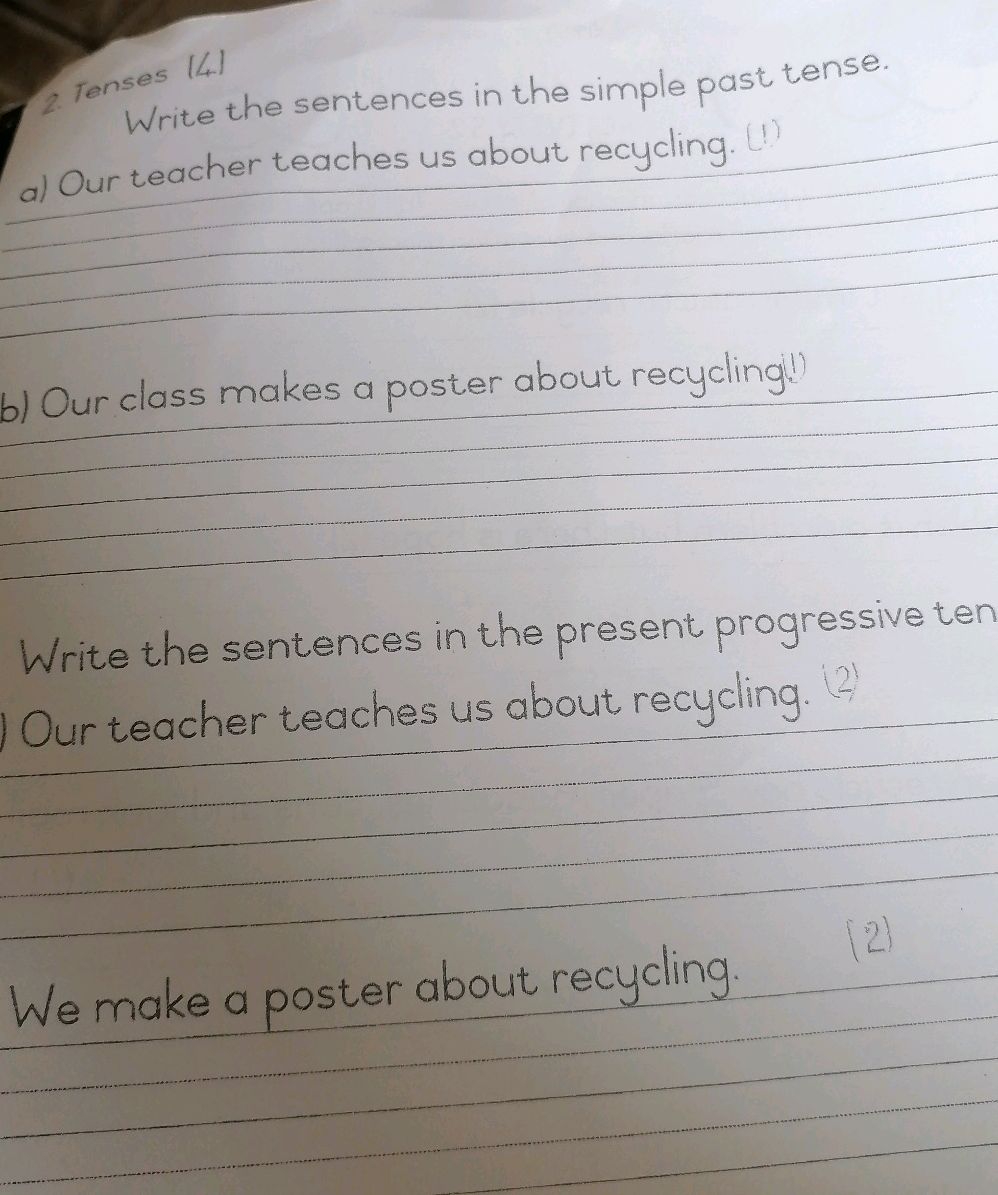 2. Tenses [4] Write the sentences in the | StudyX