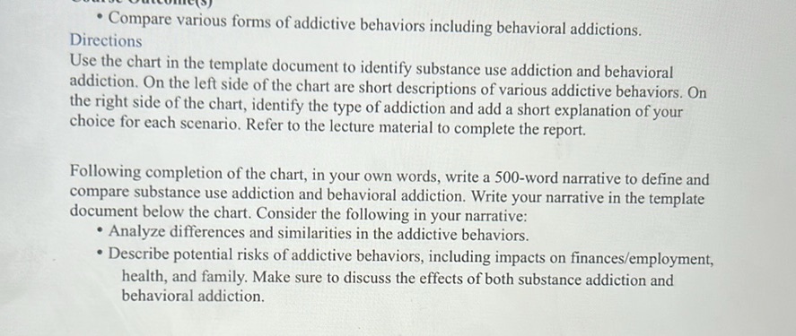 Compare various forms of addictive | StudyX