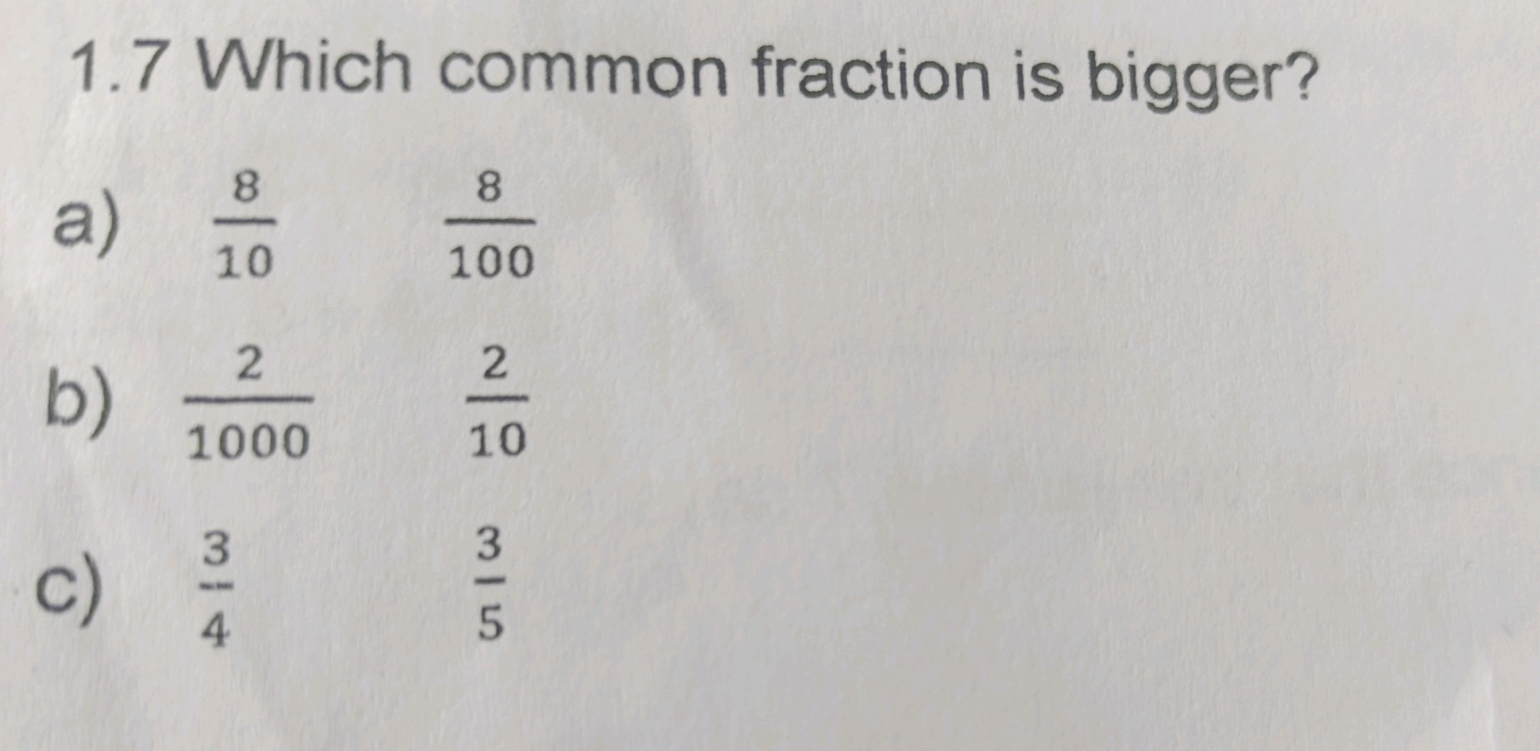 1. 7 Which common fraction is bigger? a) $ | StudyX