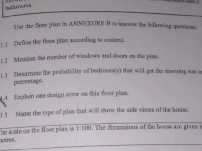 Use the floor plan in ANNEXURE B to answer | StudyX
