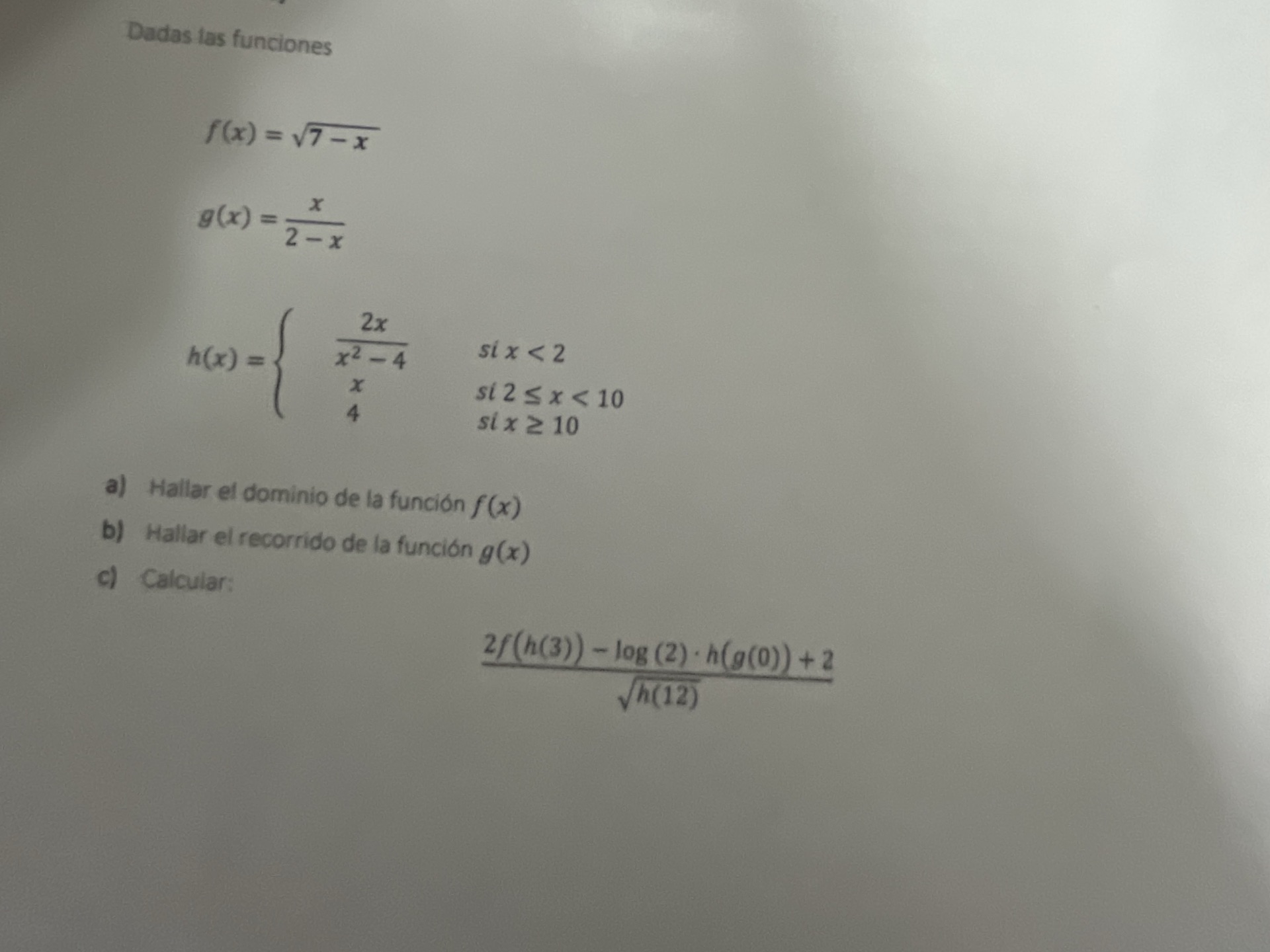 Dadas las funciones $f(x) = {7-x}$ $g(x) | StudyX