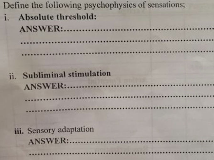 Define the following psychophysics of | StudyX