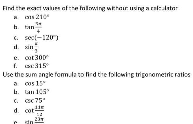 Find the exact values of the following | StudyX
