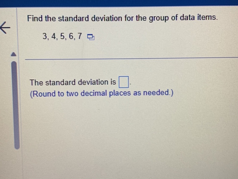 Find the standard deviation for the group of | StudyX