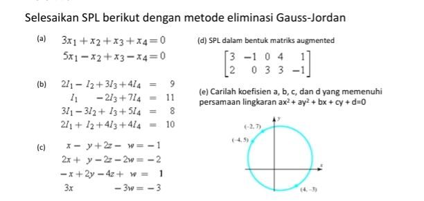Selesaikan SPL berikut dengan metode | StudyX
