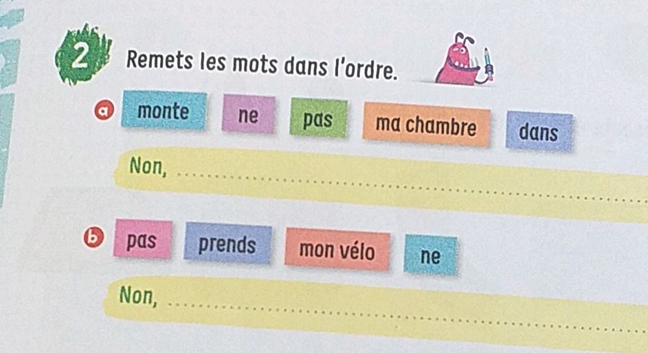 2 Remets les mots dans l'ordre. a monte ne | StudyX