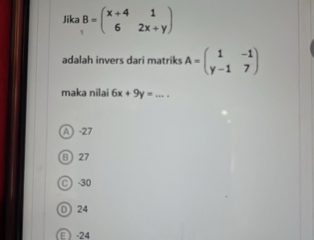 Jika $B = x+4 1 6 2x+y \$ adalah | StudyX