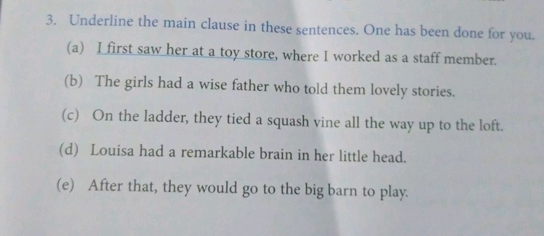 3. Underline the main clause in these | StudyX