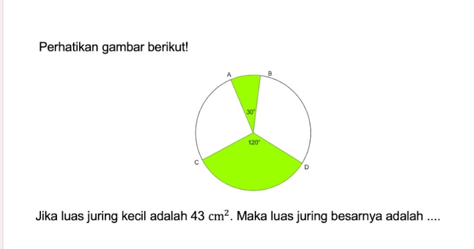 Perhatikan gambar berikut! Jika luas juring | StudyX