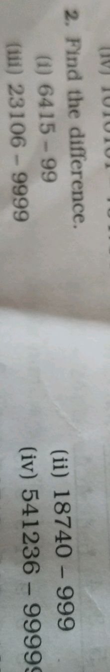 2. Find the difference. (i) 6415 - 99 (ii) | StudyX