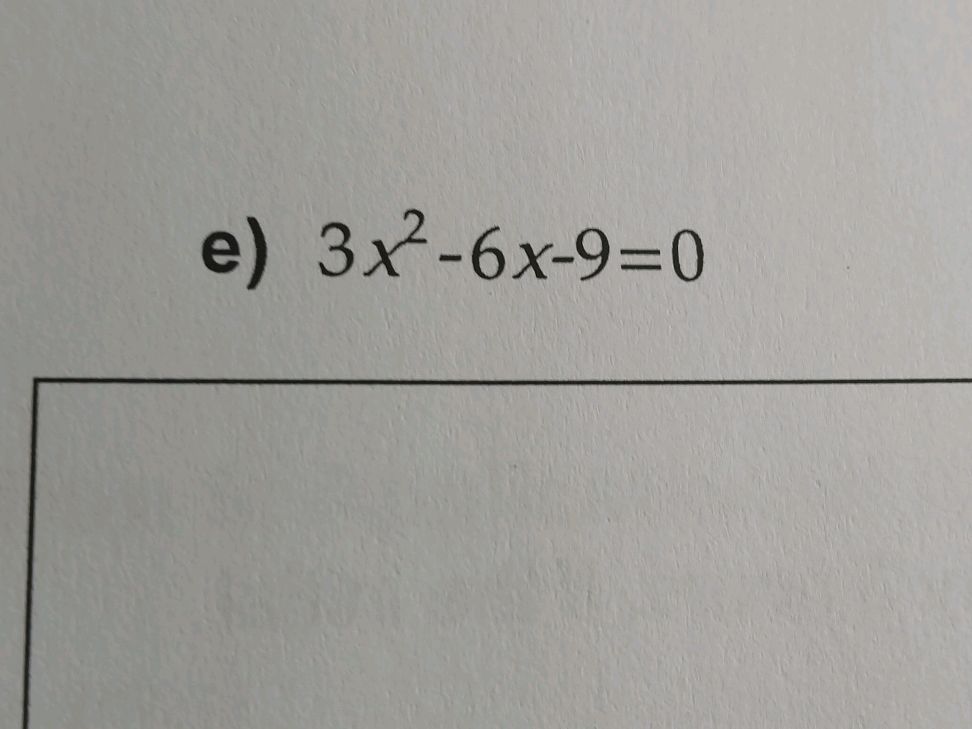 Solving Quadratic Equation $3x^2 - 6x - 9 = | StudyX