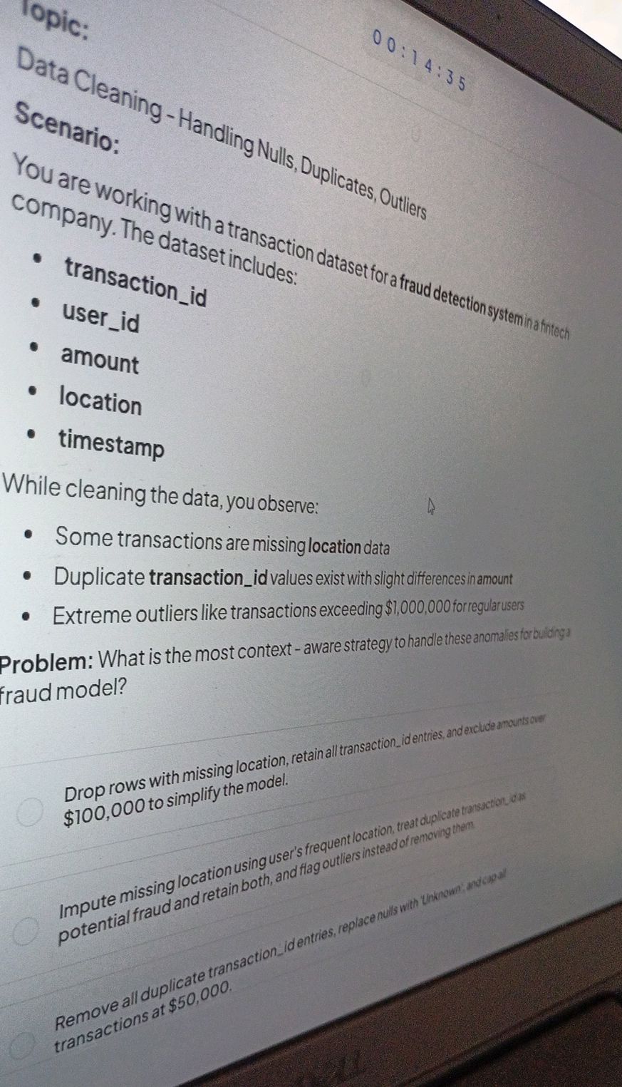 You are working with a transaction dataset | StudyX