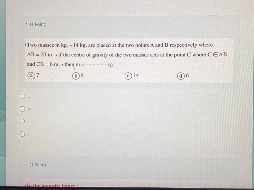 Two masses m kg., 14 kg. are placed at the | StudyX
