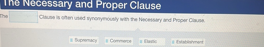 The ______ Clause is often used synonymously | StudyX