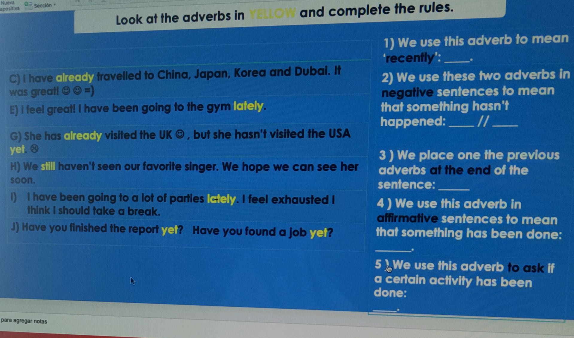 Look at the adverbs in YELLOW and complete | StudyX