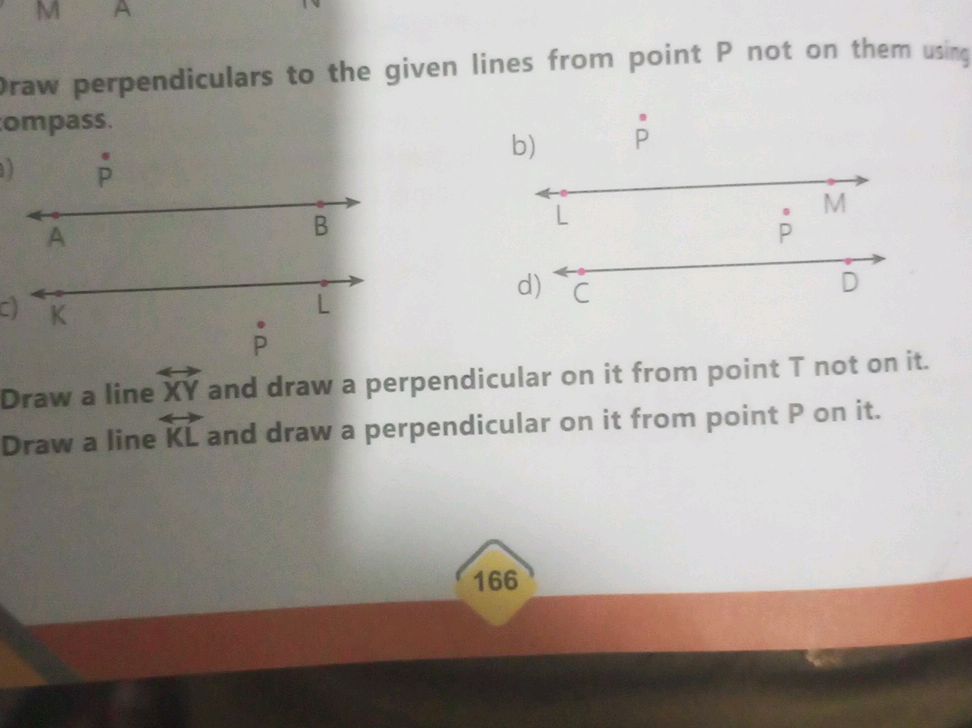 Draw perpendiculars to the given lines from | StudyX