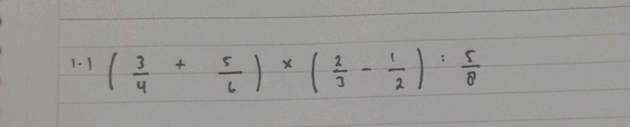1.1 $ ( {3}{4} + {5}{6} ) ( {2}{3} - | StudyX