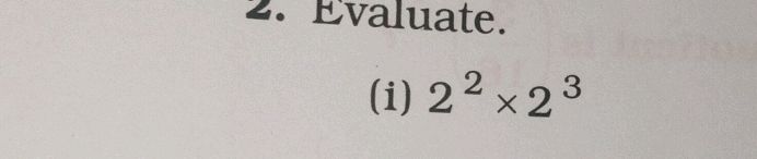 Evaluate $2^2 imes 2^3$ | StudyX