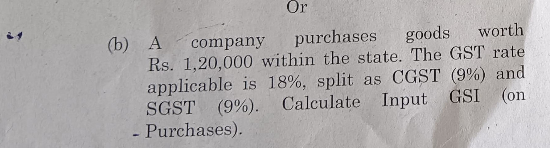 (b) A company purchases goods worth Rs. | StudyX