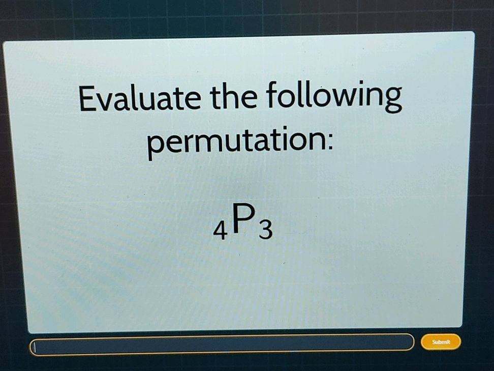 Evaluate the following permutation: | StudyX