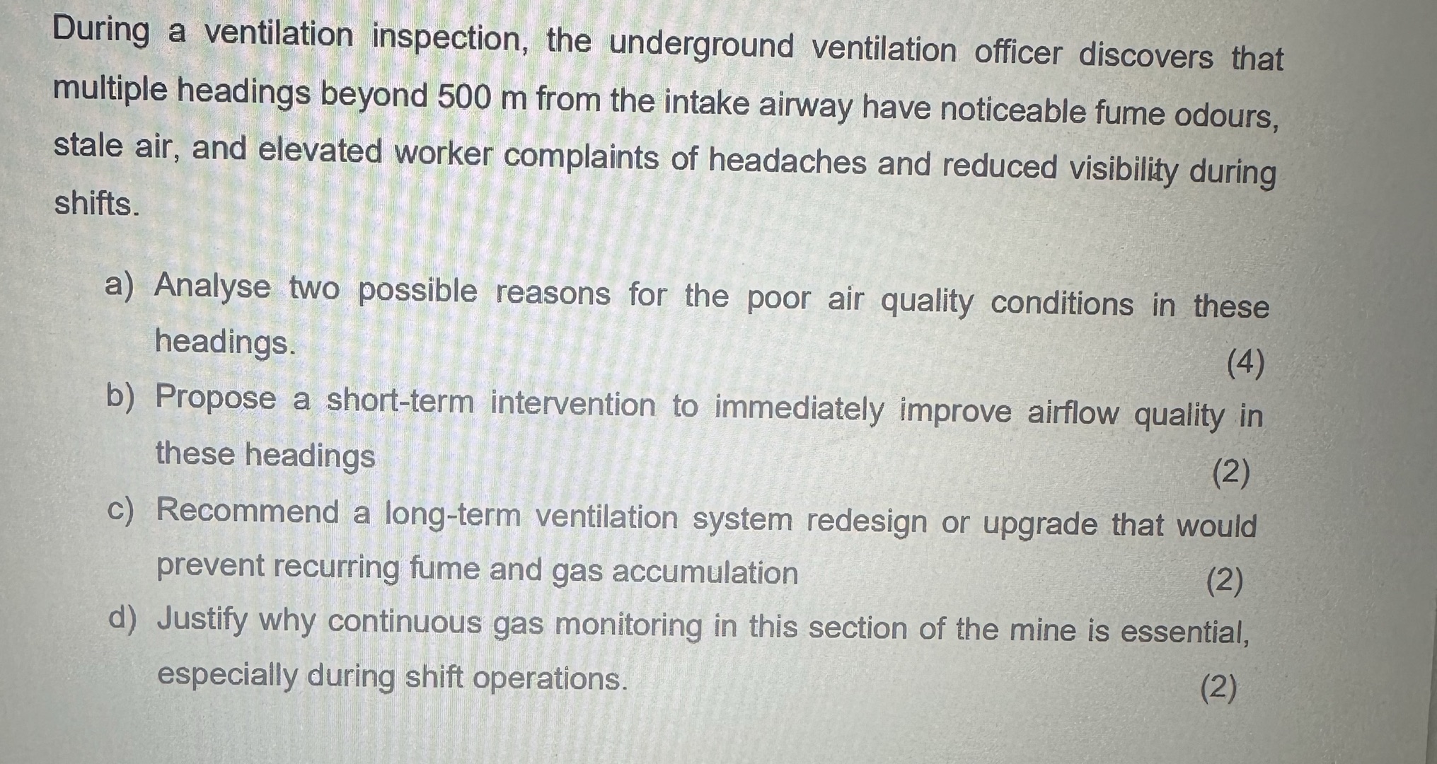 During a ventilation inspection, the | StudyX