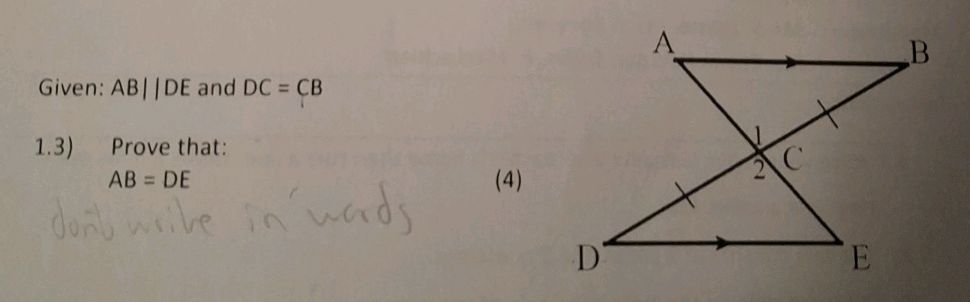 Given: AB || DE and DC = CB 1.3) Prove | StudyX