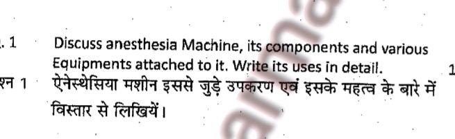 Discuss anesthesia Machine, its components | StudyX