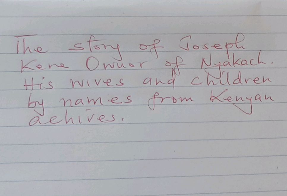 The story of Joseph Kene Owuor of Nyakach. | StudyX