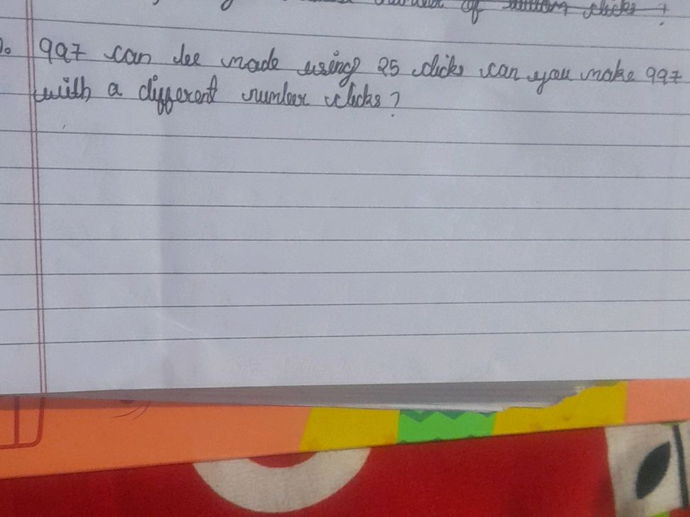 2. 997 can be made using 25 clicks. Can you | StudyX