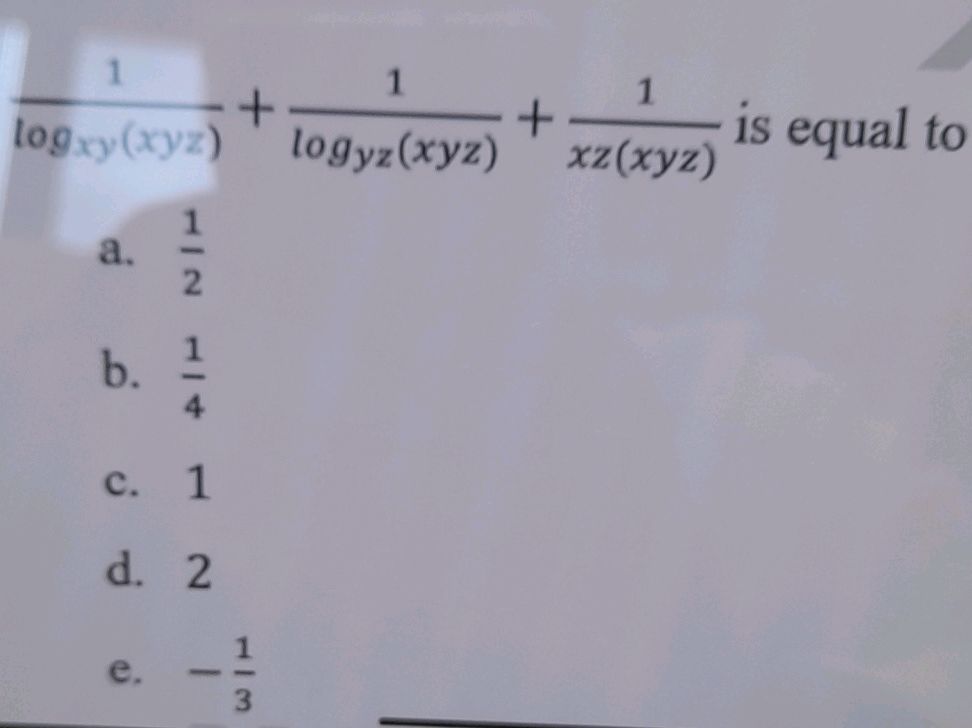 $ {1}{log_{xy}(xyz)} + {1}{log_{yz}(xyz)} + | StudyX
