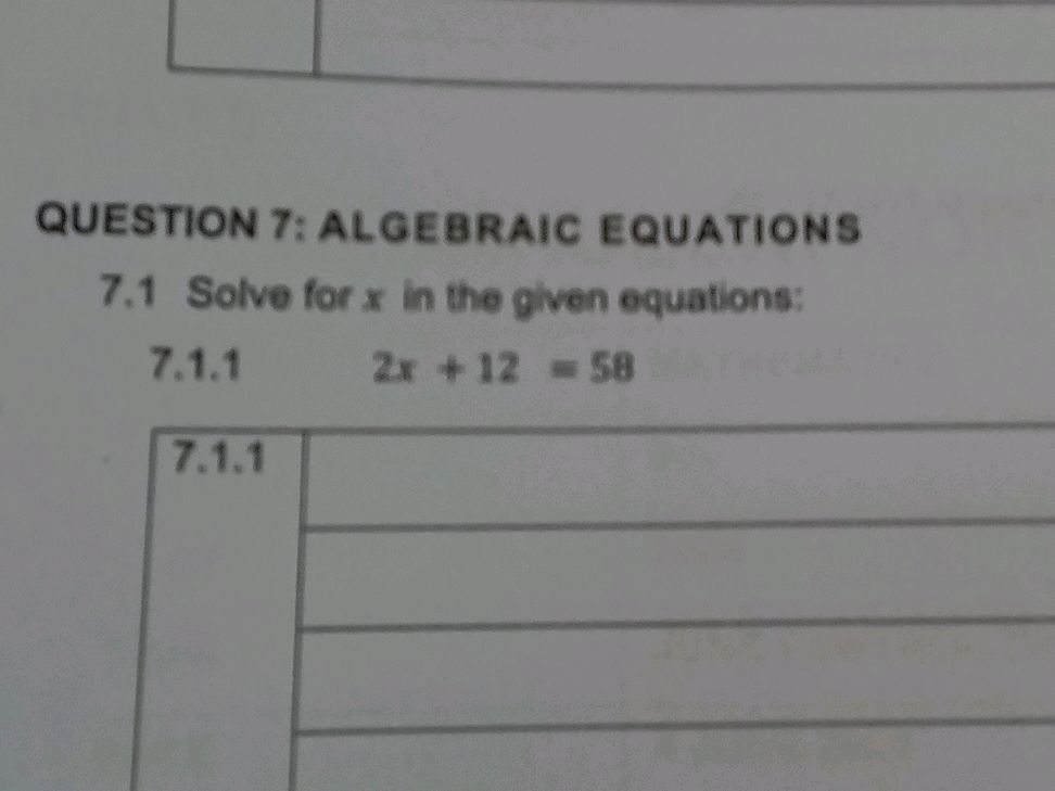 QUESTION 7: ALGEBRAIC EQUATIONS 7.1 Solve | StudyX