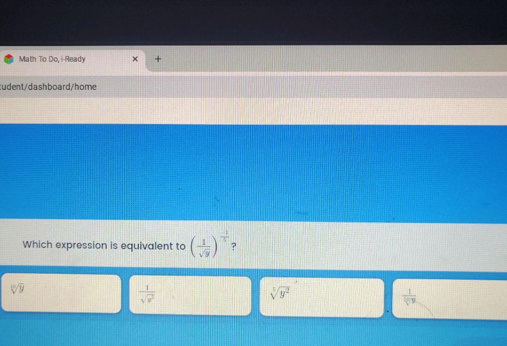 Which expression is equivalent to $ ( {1}{ | StudyX