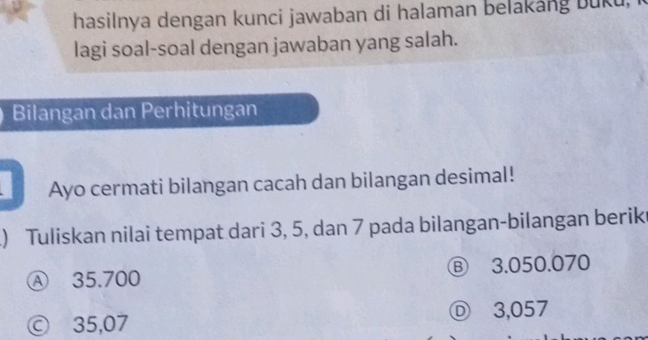 Tuliskan nilai tempat dari 3, 5, dan 7 pada | StudyX