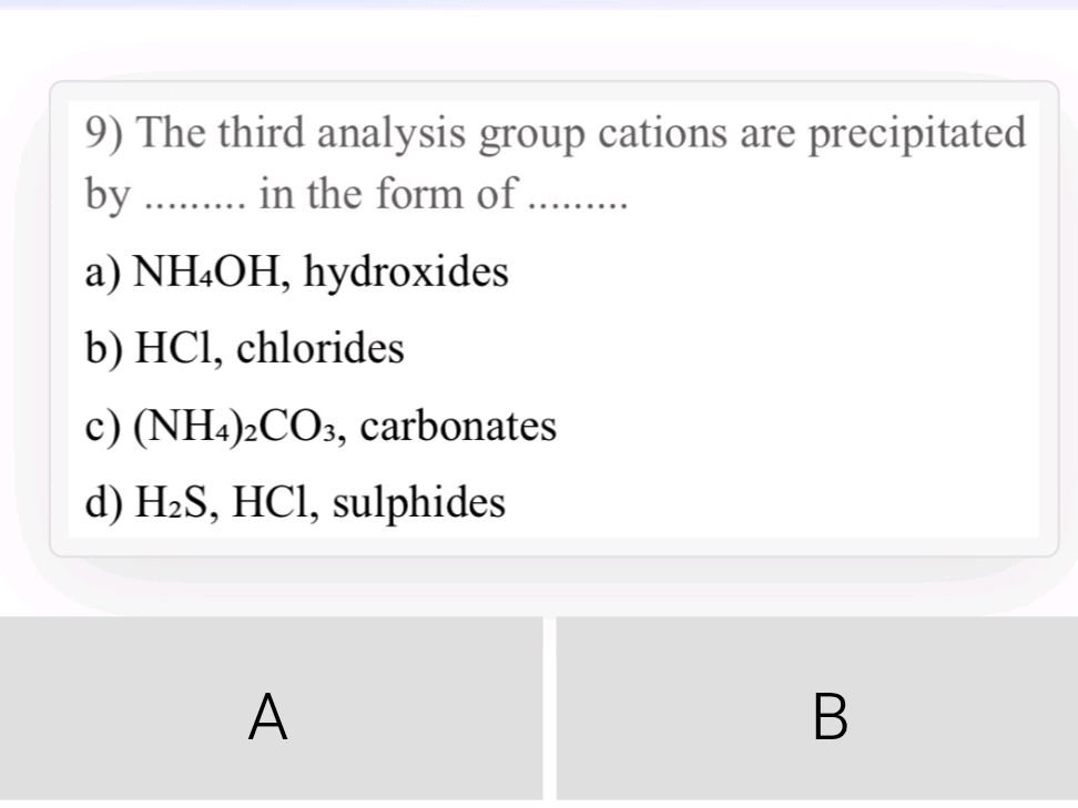 9) The third analysis group cations are | StudyX