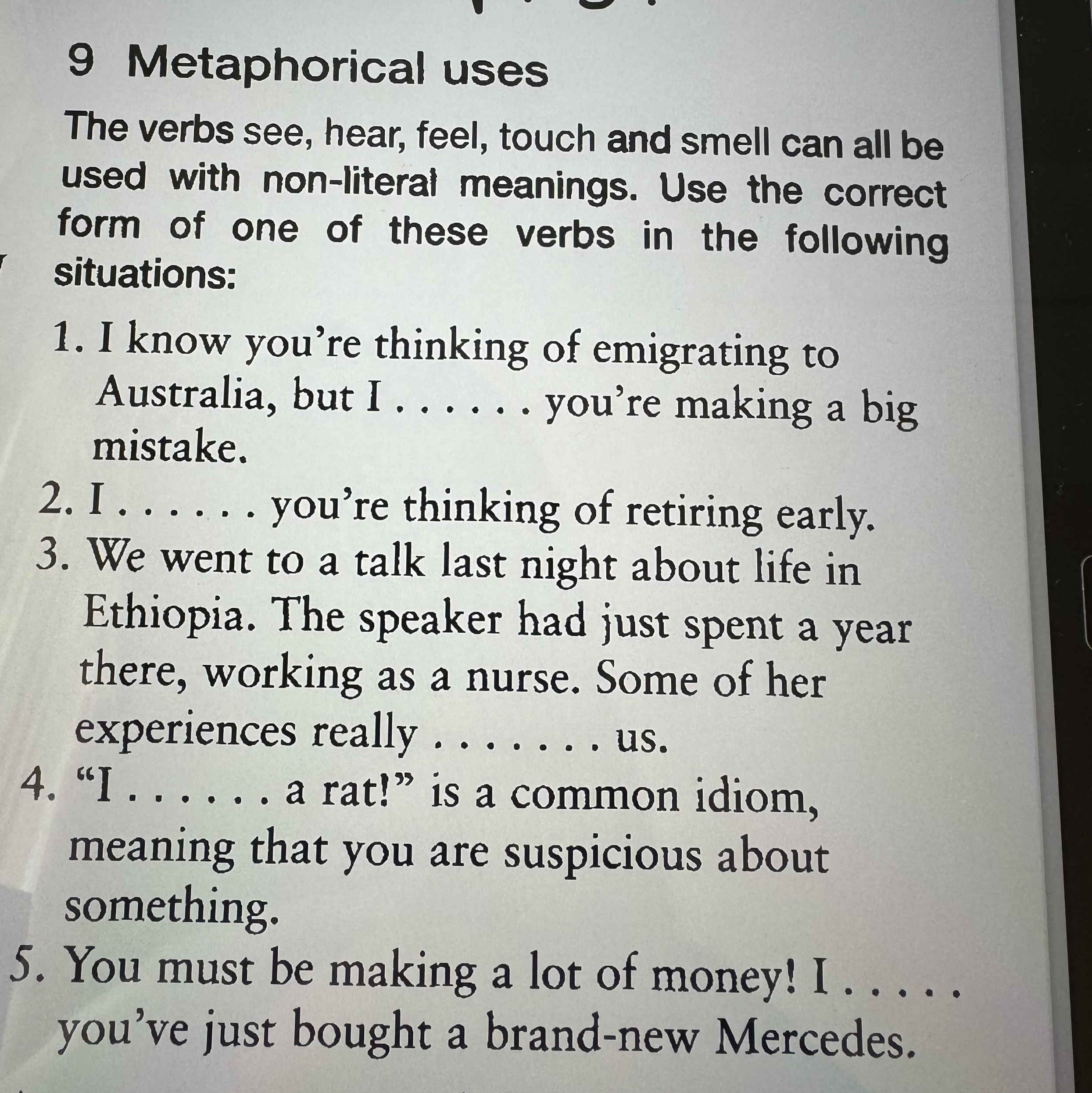 The verbs see, hear, feel, touch and smell | StudyX