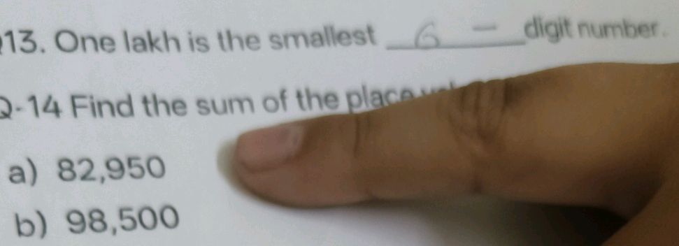 Q-13. One lakh is the smallest 6 digit | StudyX