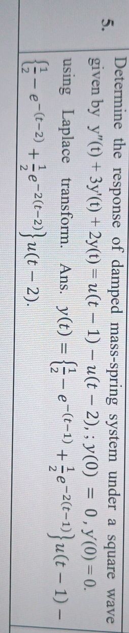 Determine the response of damped mass-spring | StudyX