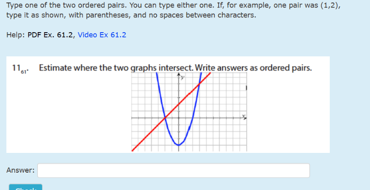 Estimate where the two graphs intersect. | StudyX