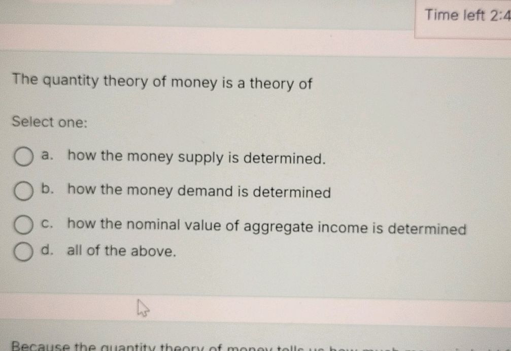 The quantity theory of money is a theory of | StudyX