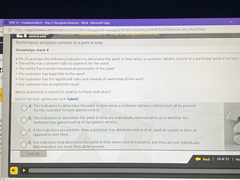 IFRS 15 provides the following indicators to | StudyX