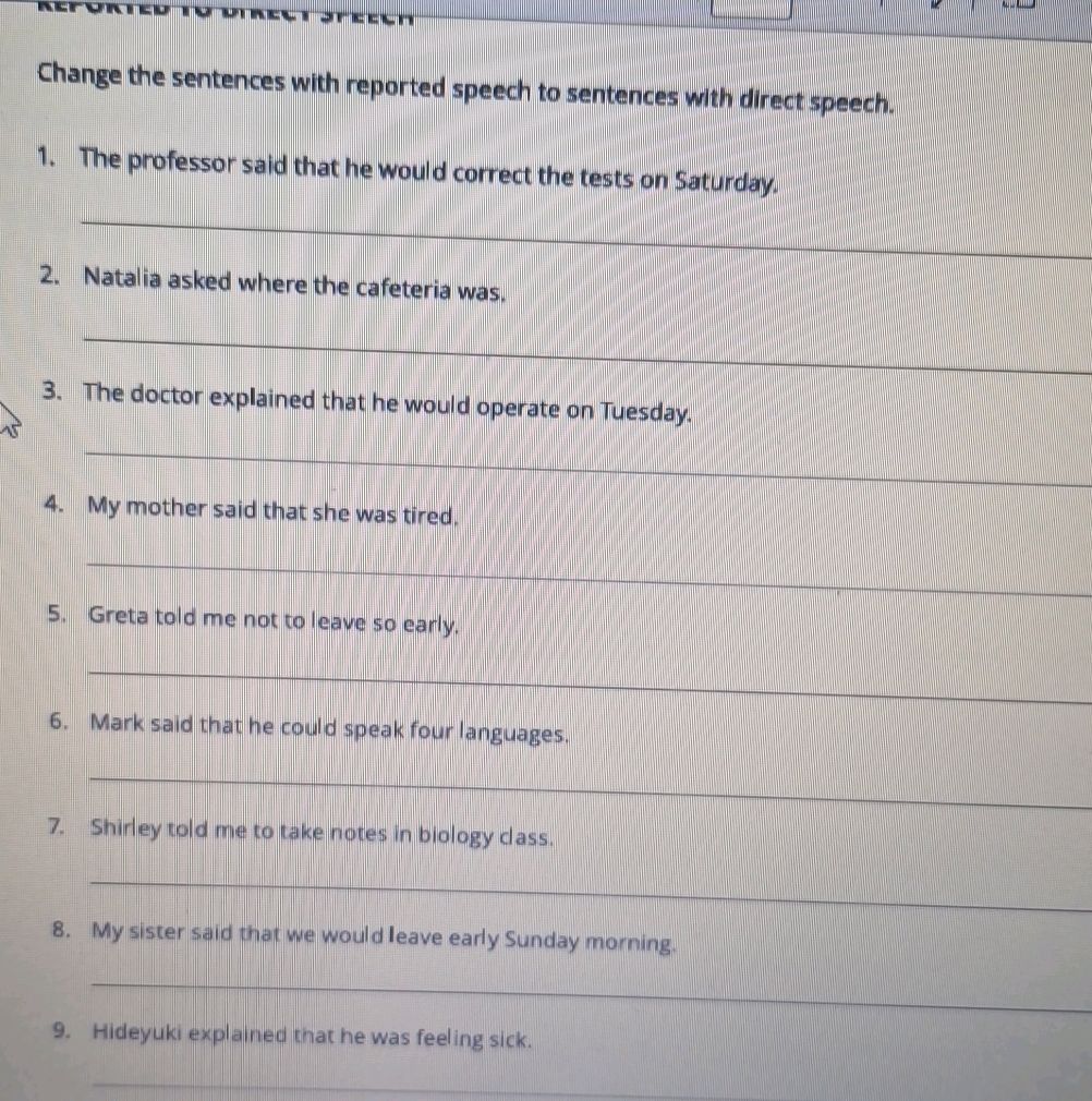 Change the sentences with reported speech to | StudyX