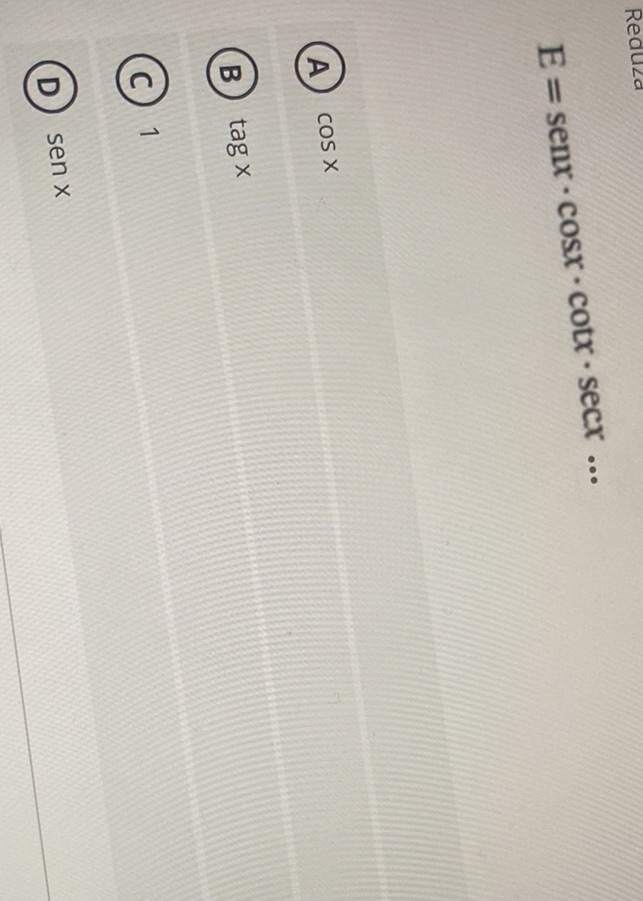 Reduce: $E = ext{sen}x imes ext{cos}x | StudyX