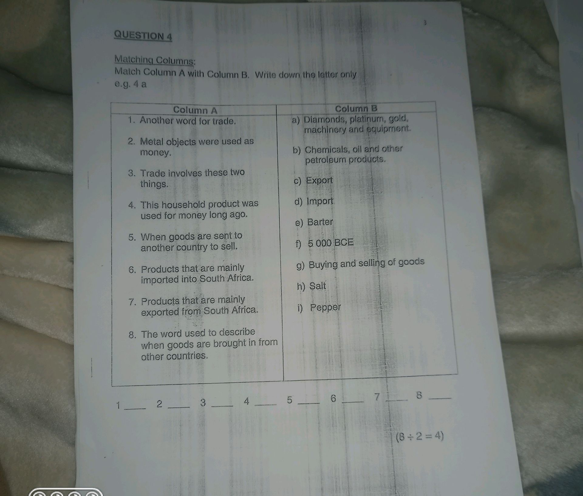 QUESTION 4 Matching Columns: Match Column A | StudyX