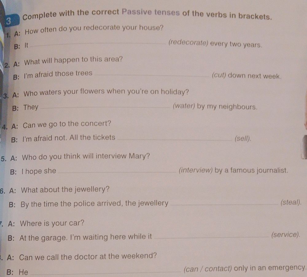 Complete with the correct Passive tenses of | StudyX