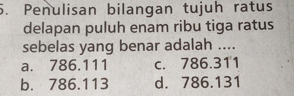 5. Penulisan bilangan tujuh ratus delapan | StudyX