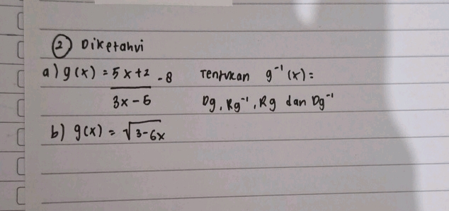 (2) Diketahvi a) g(x)= 5 x+23 x-6-8 tentuxan